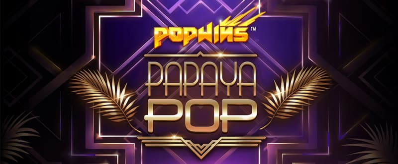 Papaya Pop | SlotBoss | Online Casino Games